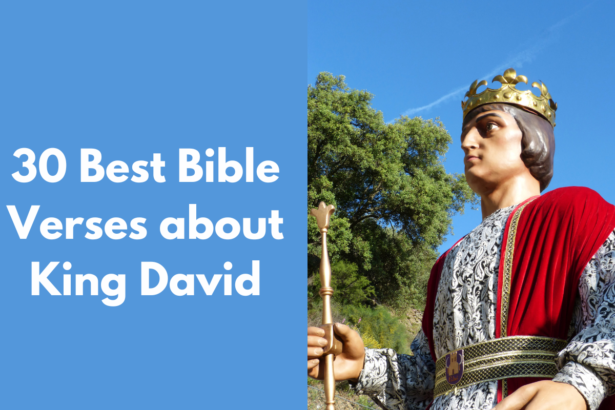 30 Best Bible Verses About King David - LoveFlocks