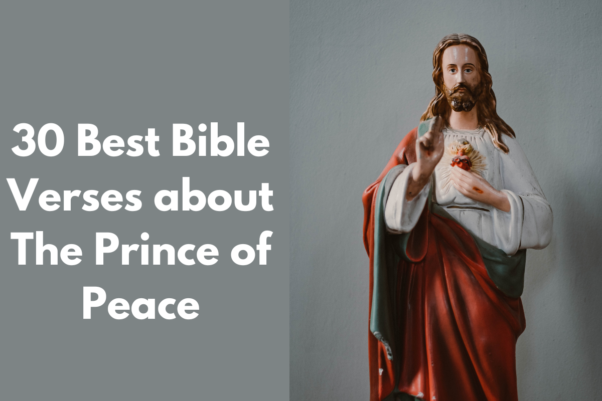 30 Best Bible Verses About The Prince Of Peace - LoveFlocks