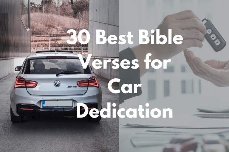 30 Best Bible Verses for Car Dedication - LoveFlocks