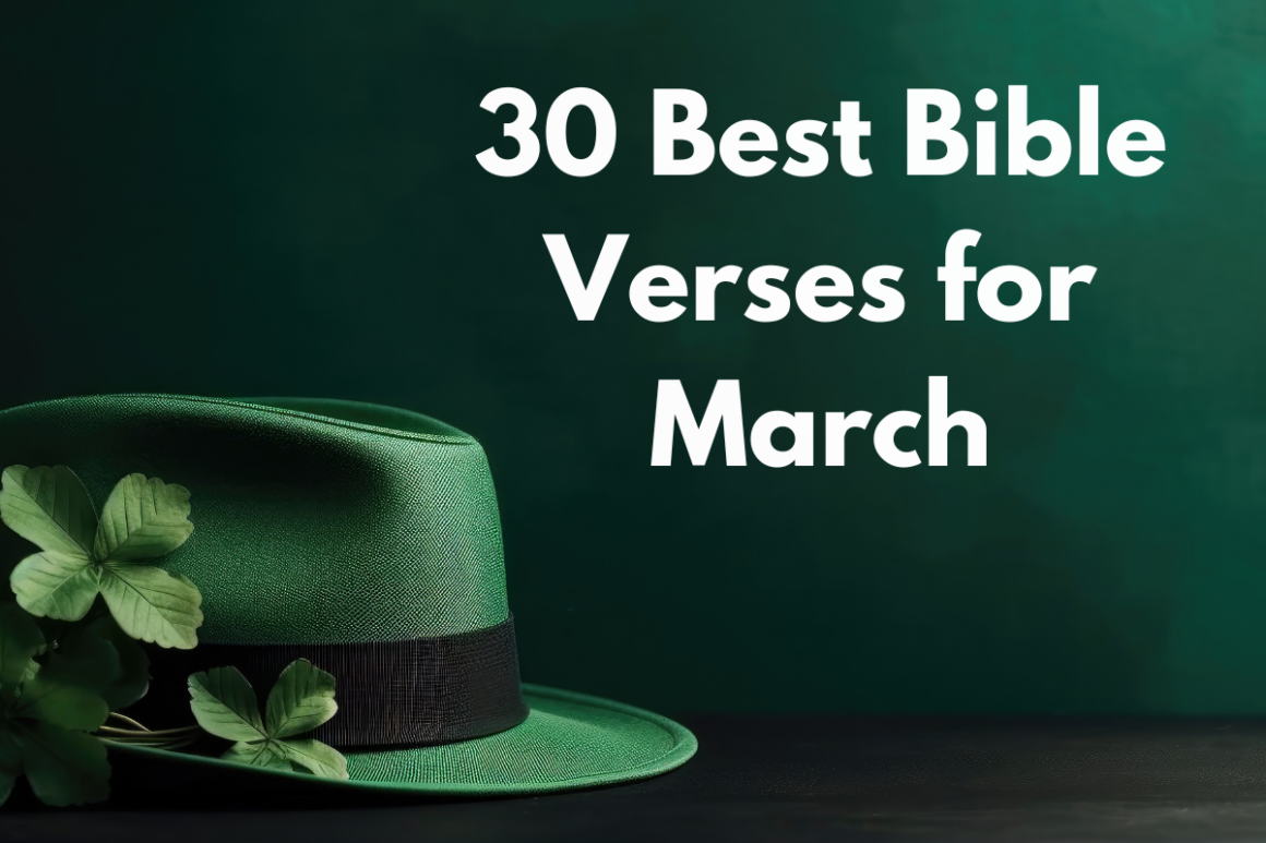 30 Best Bible Verses for March - LoveFlocks