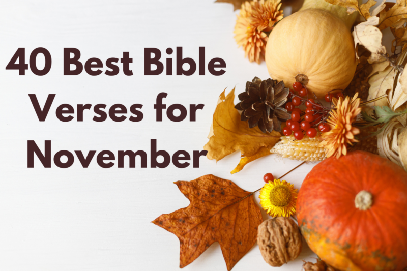 40 Best Bible Verses For November - LoveFlocks