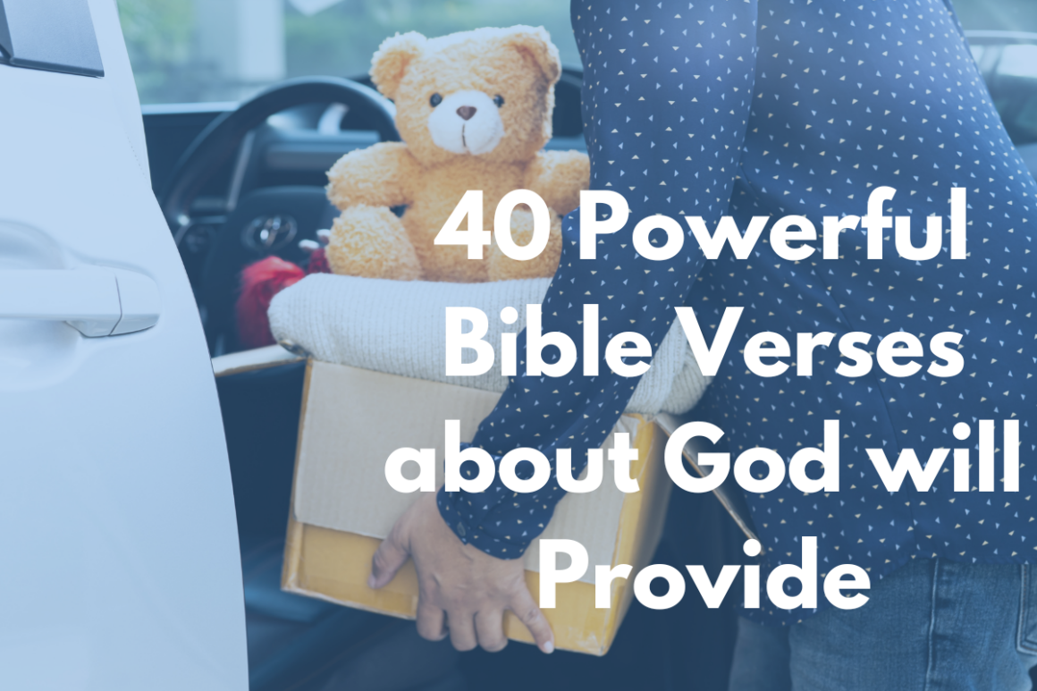 40 Powerful Bible Verses About God Will Provide - LoveFlocks