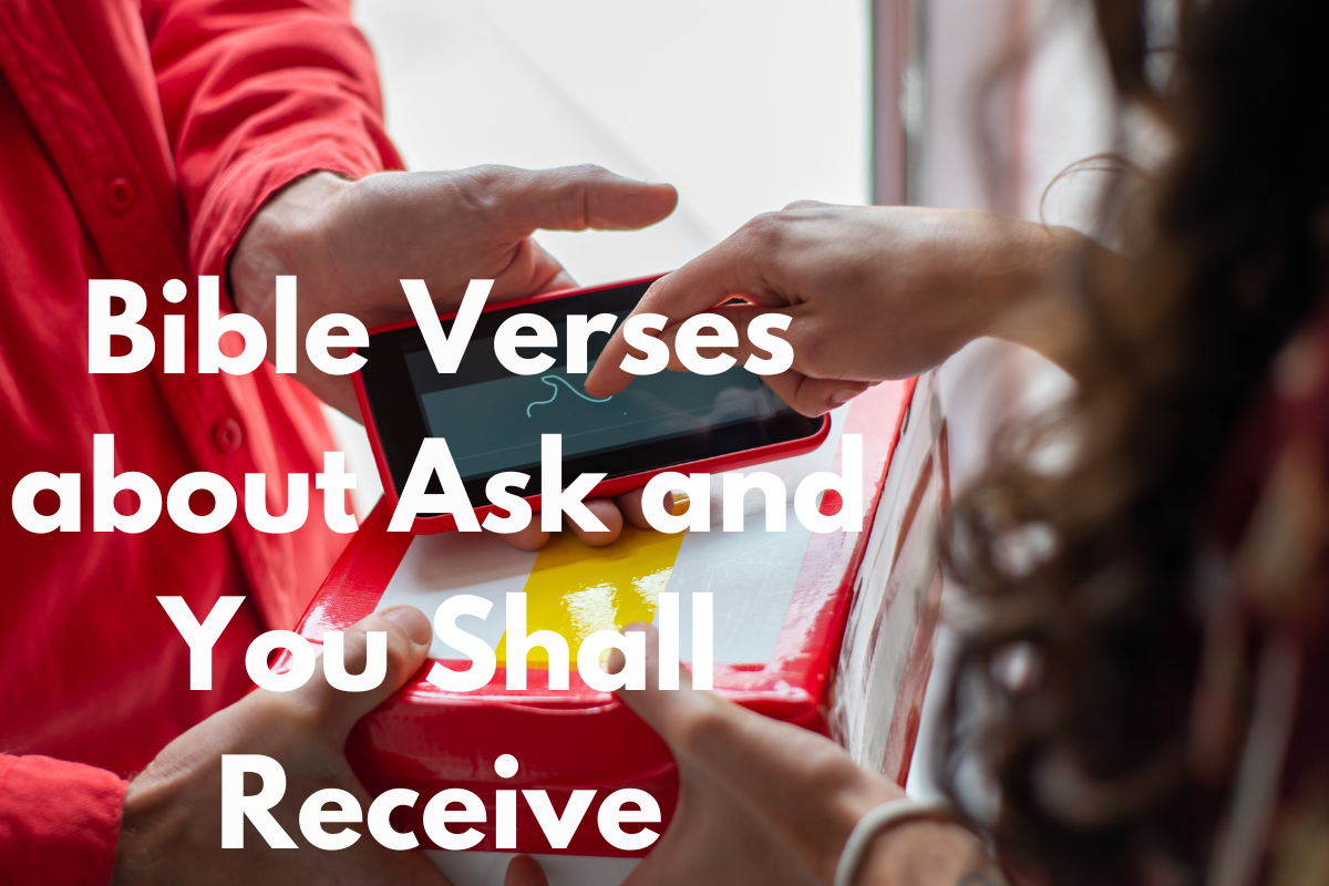 Bible Verses about Ask and You Shall Receive - LoveFlocks