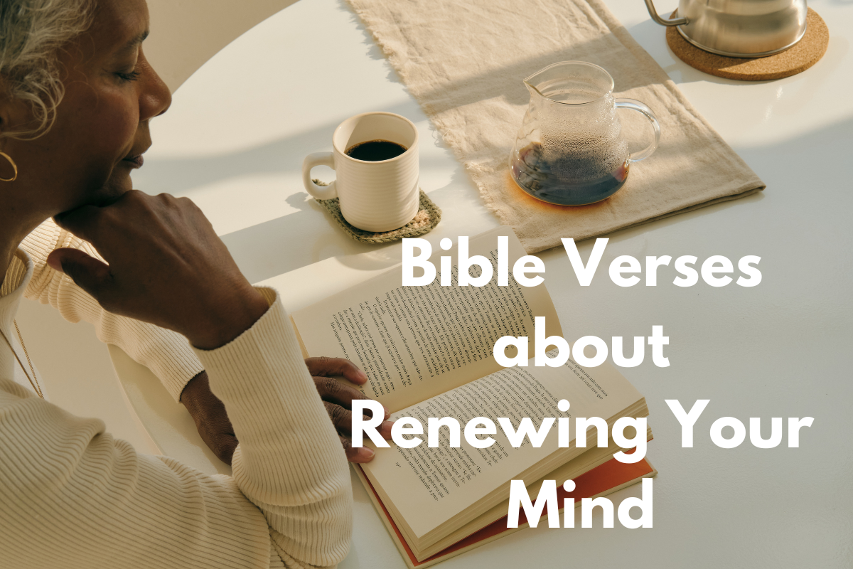 Bible Verses about Renewing Your Mind - LoveFlocks
