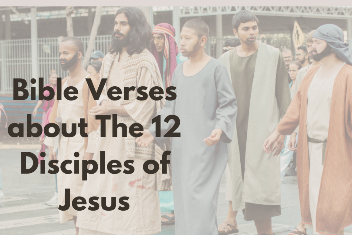 Bible Verses about The 12 Disciples of Jesus - LoveFlocks