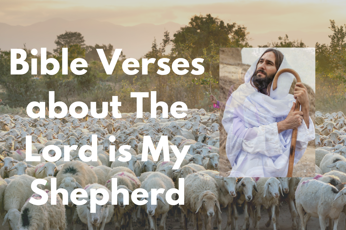Bible Verses About The Lord Is My Shepherd - LoveFlocks