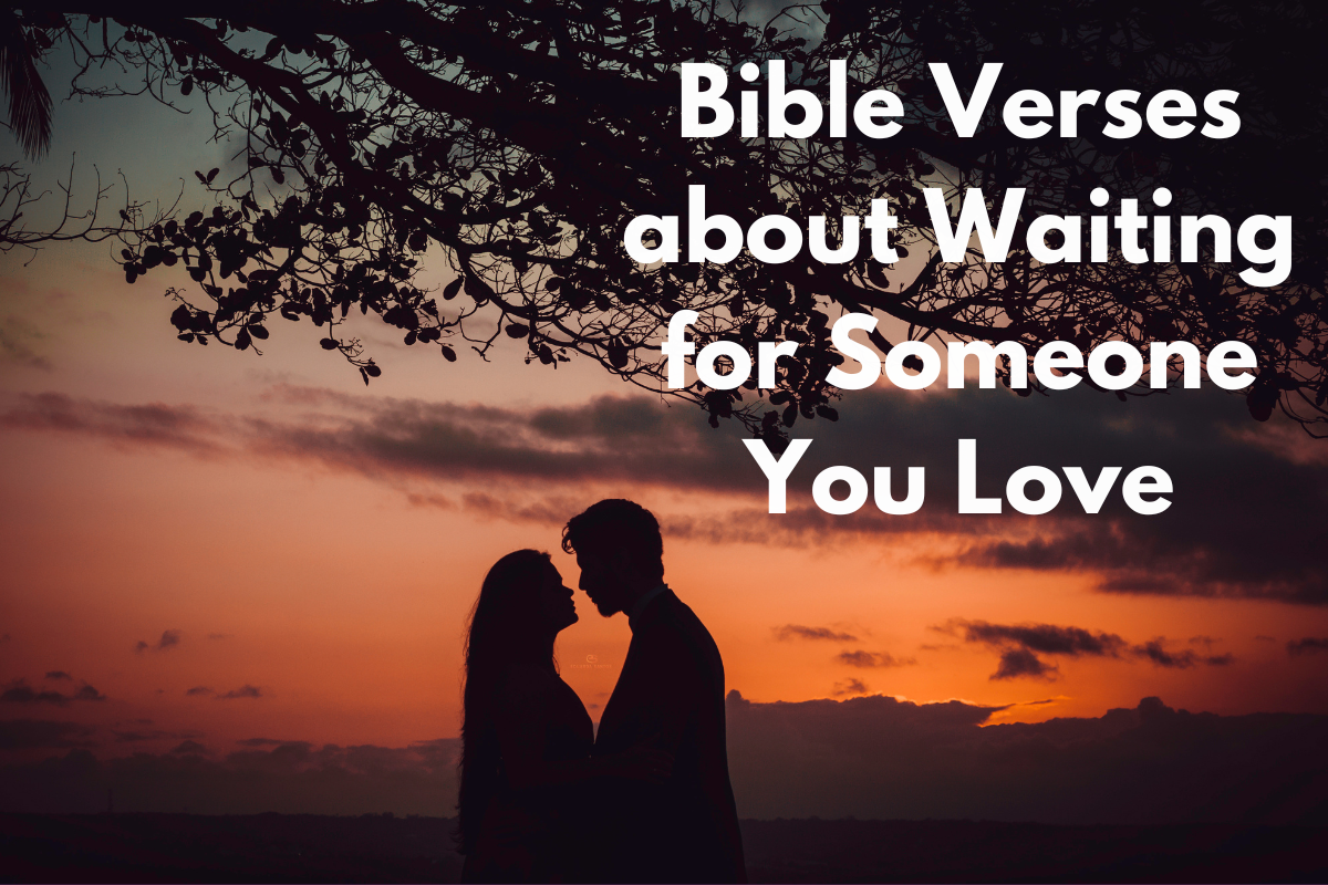 Bible Verses About Waiting On Love