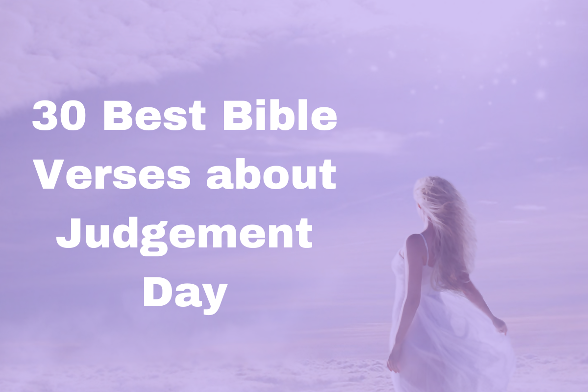 30 Best Bible Verses about Judgement Day - LoveFlocks