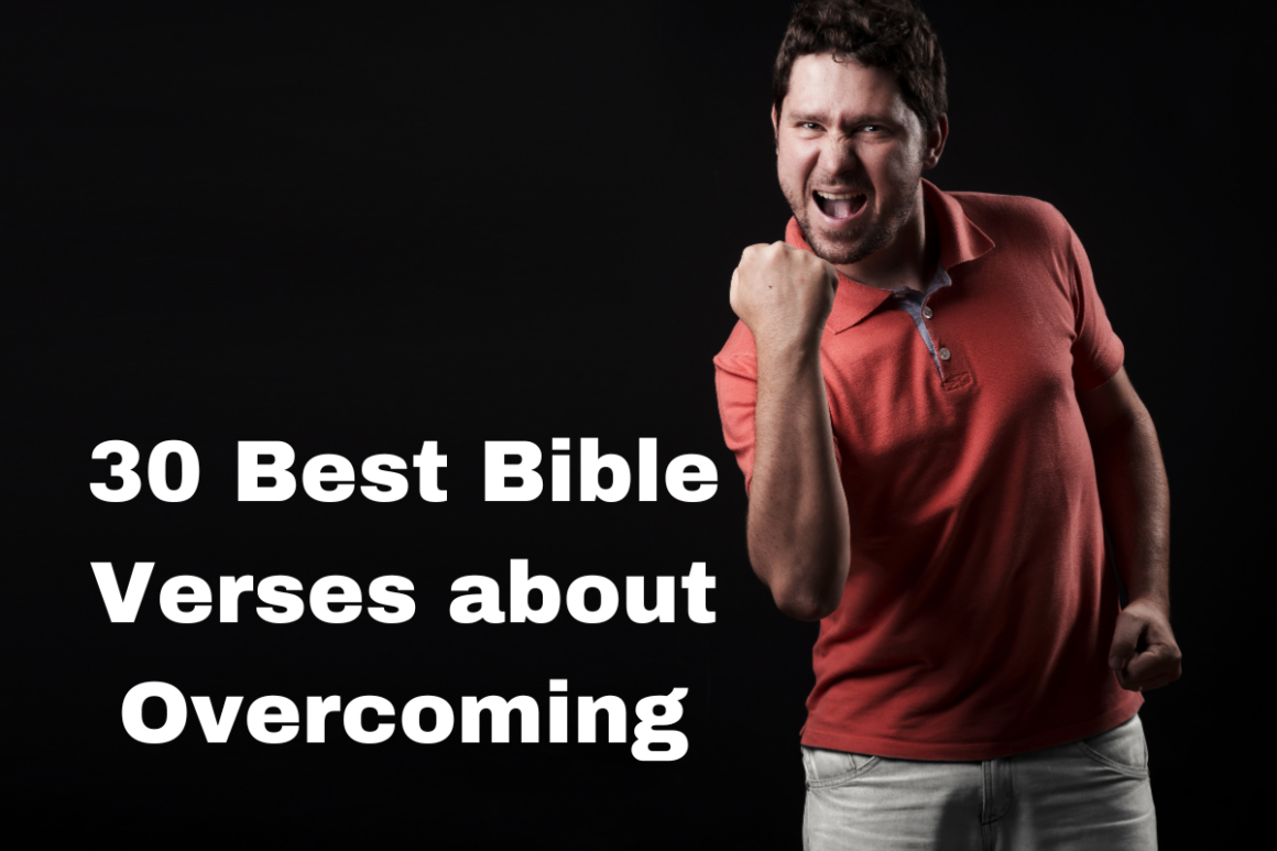 30 Best Bible Verses about Overcoming - LoveFlocks