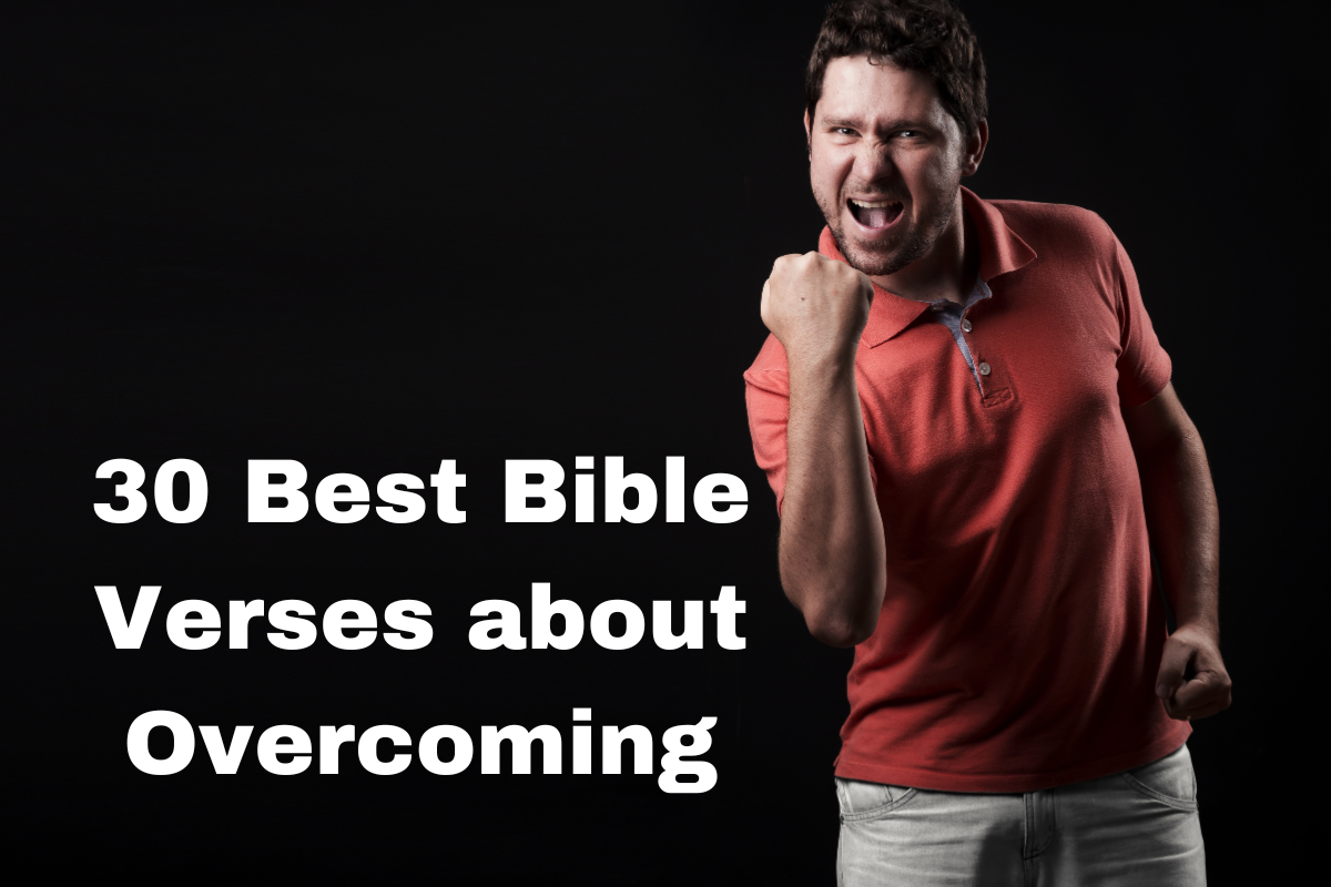 30 Best Bible Verses about Overcoming - LoveFlocks