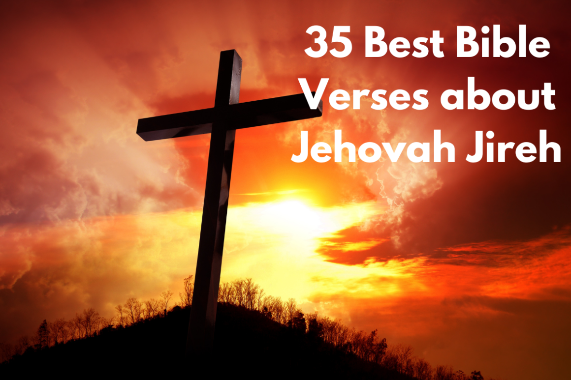35 Best Bible Verses about Jehovah Jireh - LoveFlocks