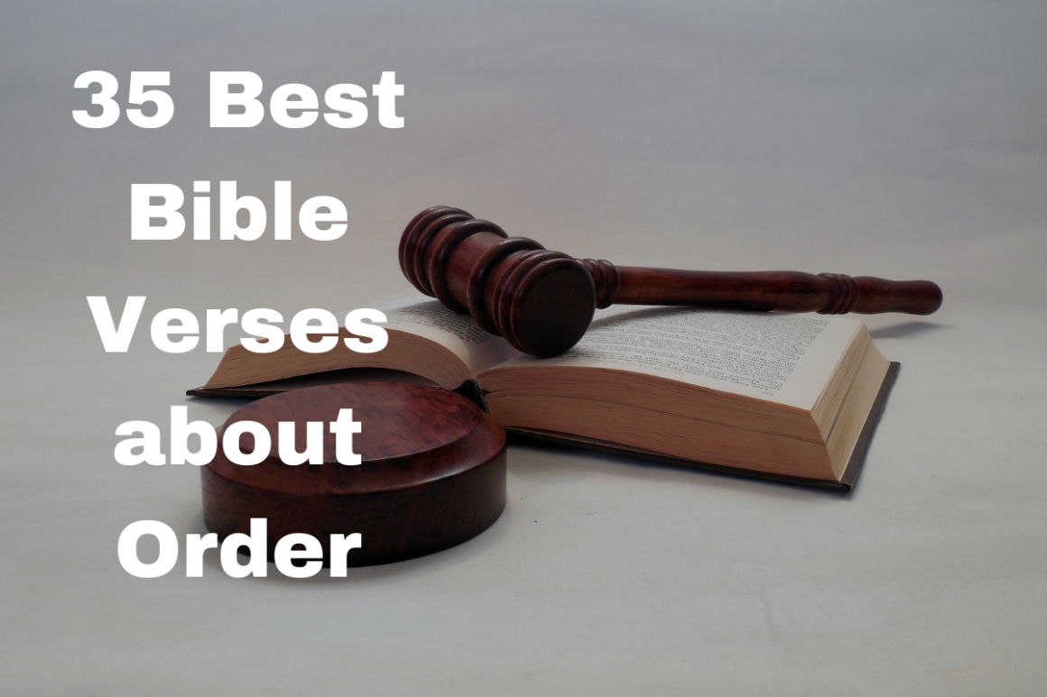 35 Best Bible Verses About Order - LoveFlocks