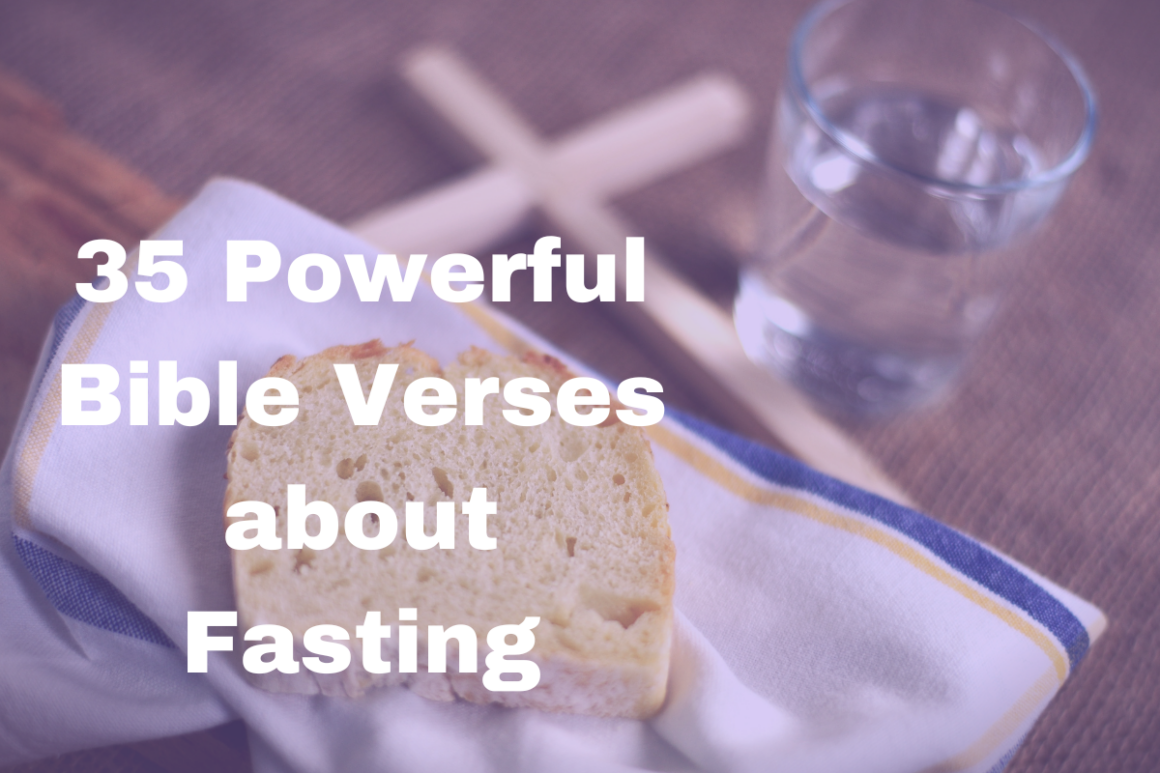 35 Powerful Bible Verses about Fasting - LoveFlocks