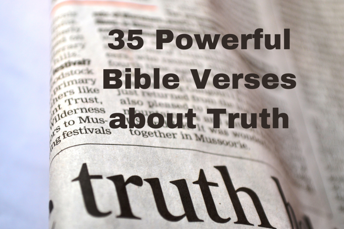 35 Powerful Bible Verses about Truth - LoveFlocks