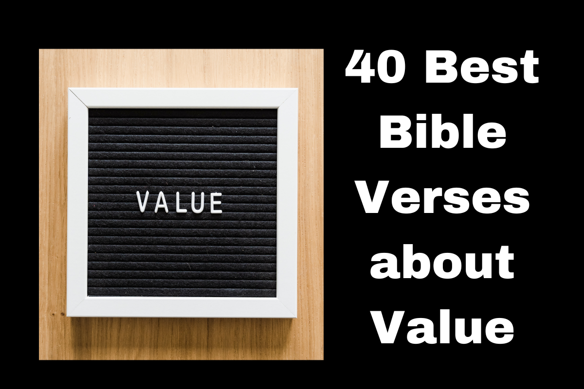 40 Best Bible Verses about Value - LoveFlocks