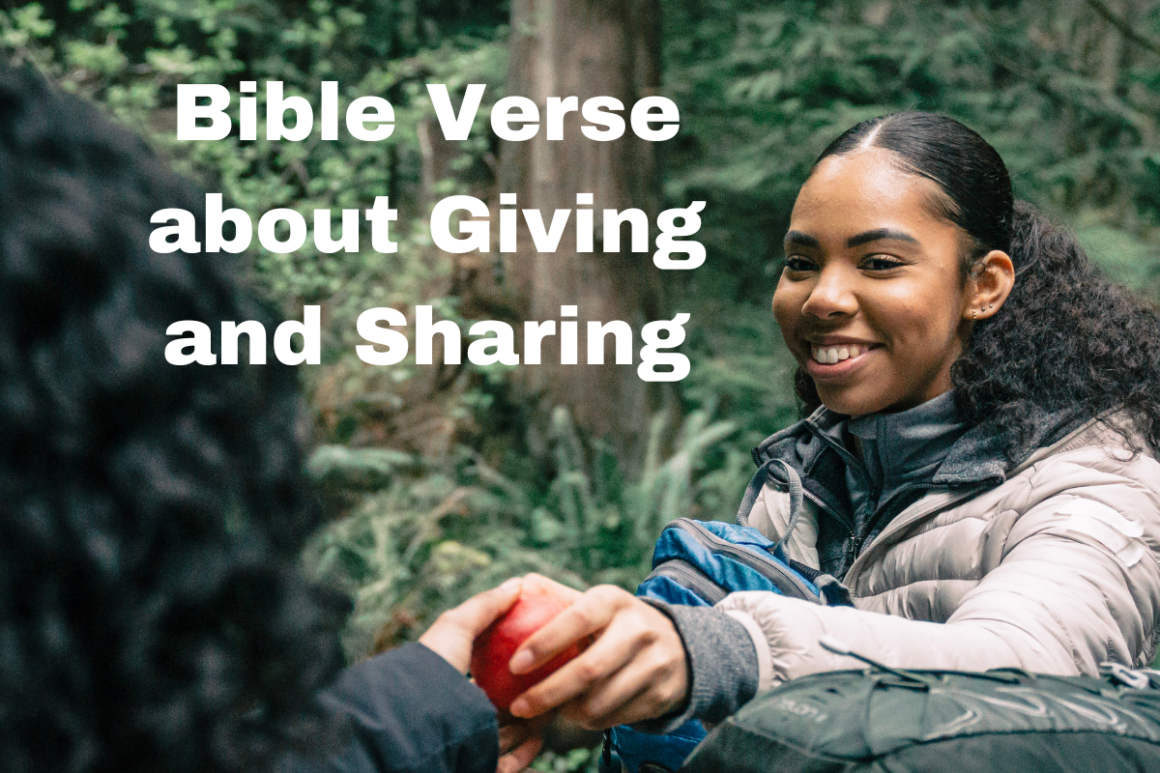 Bible Verses About Giving And Sharing - LoveFlocks