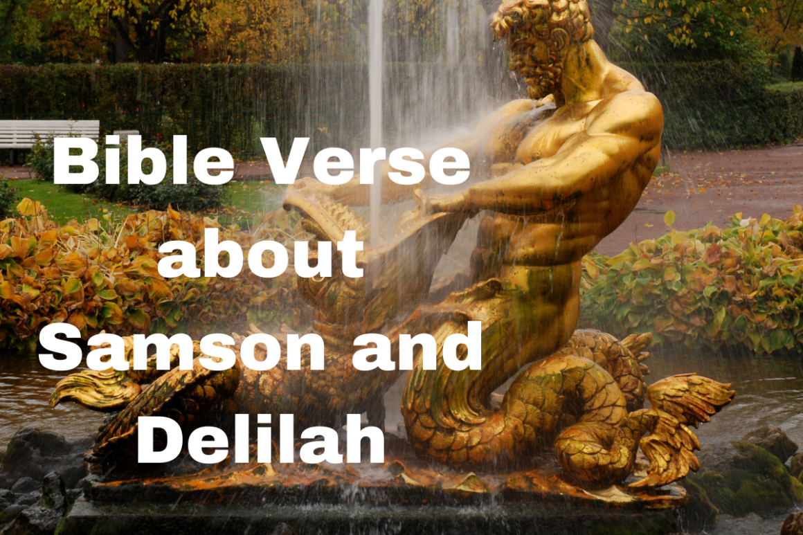 Bible Verses about Samson and Delilah - LoveFlocks