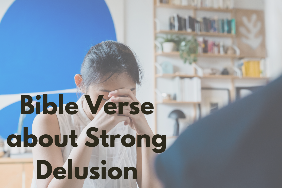 Bible Verse about Strong Delusion - LoveFlocks