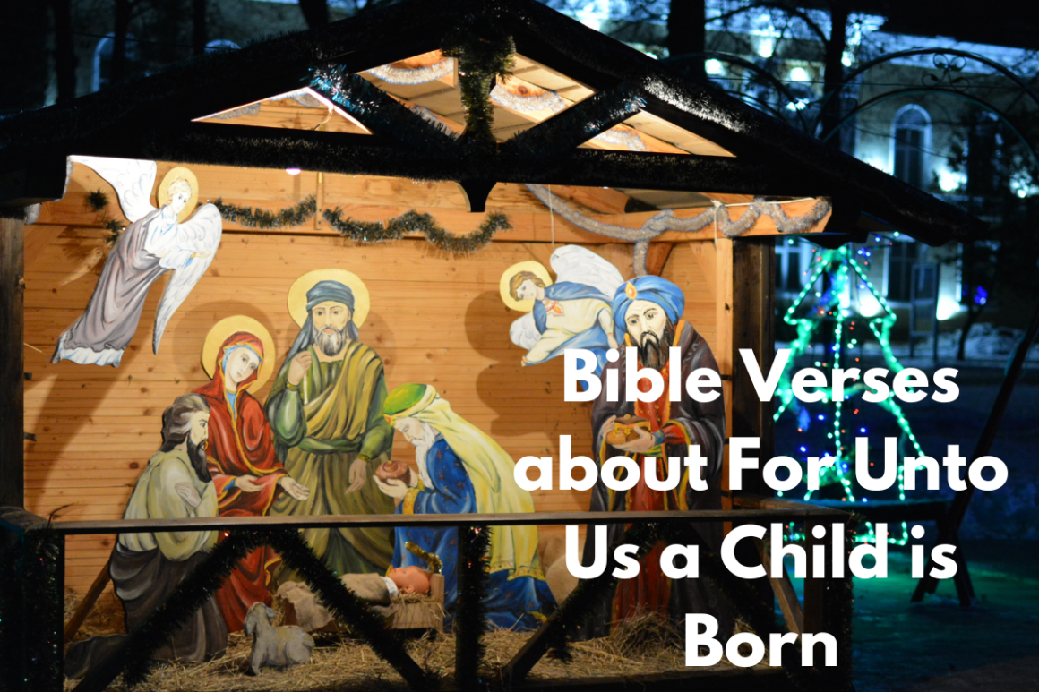 Bible Verses about For Unto Us a Child is Born - LoveFlocks