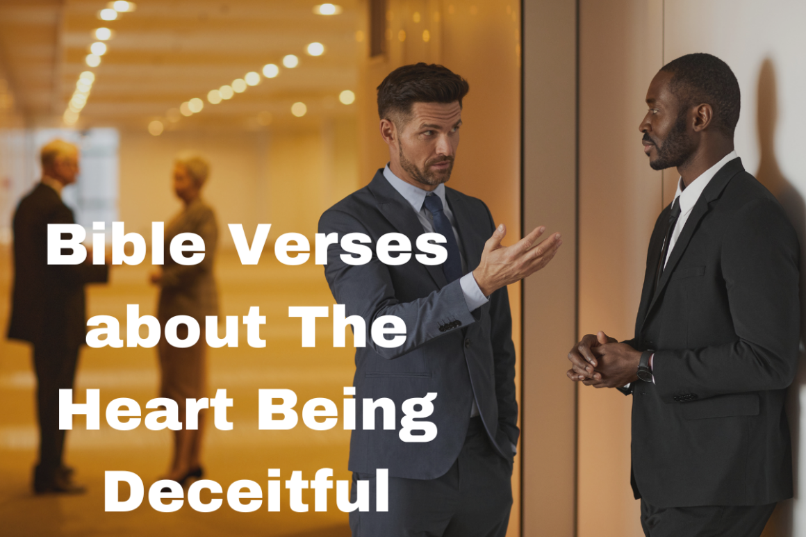 Bible Verses About The Heart Being Deceitful - LoveFlocks