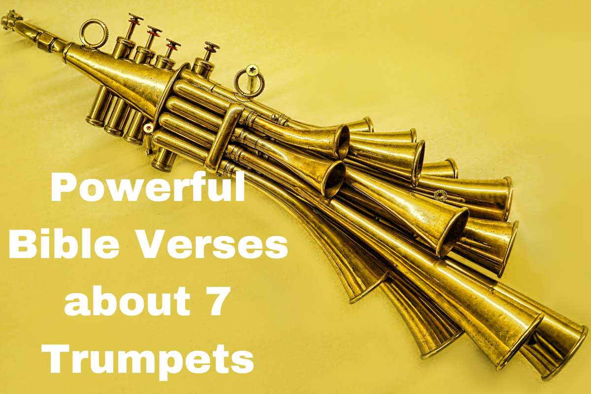Powerful Bible Verses about 7 Trumpets - LoveFlocks