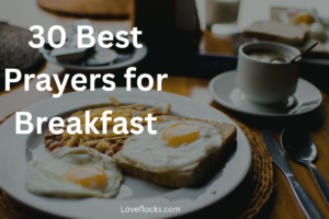 30 Best Prayers For Breakfast - LoveFlocks