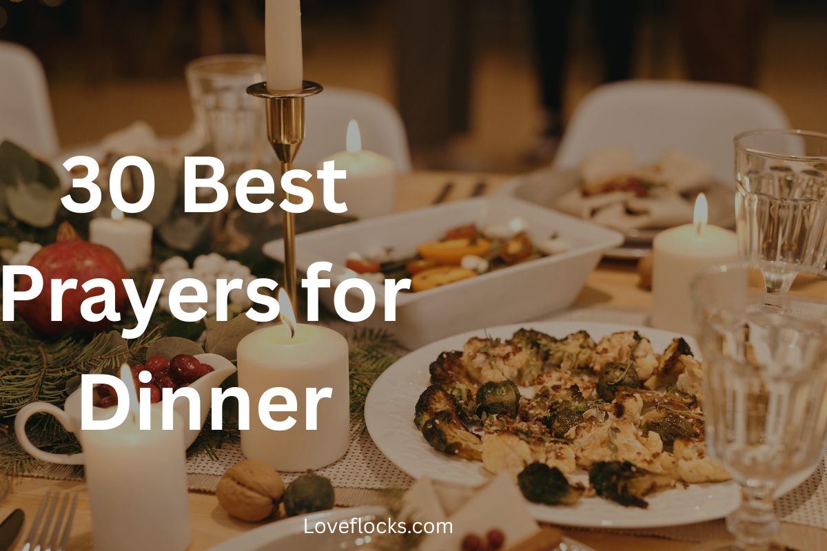 30 Best Prayers for Dinner - LoveFlocks