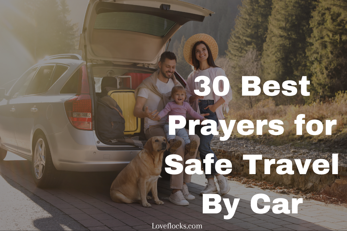 30 Best Prayers for Safe Travel By Car - LoveFlocks