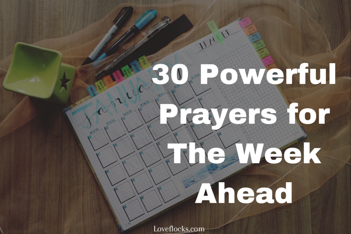 30 Powerful Prayers For The Week Ahead - LoveFlocks