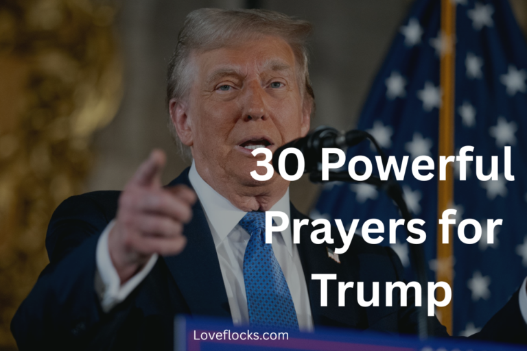 30 Powerful Prayers For Trump - LoveFlocks