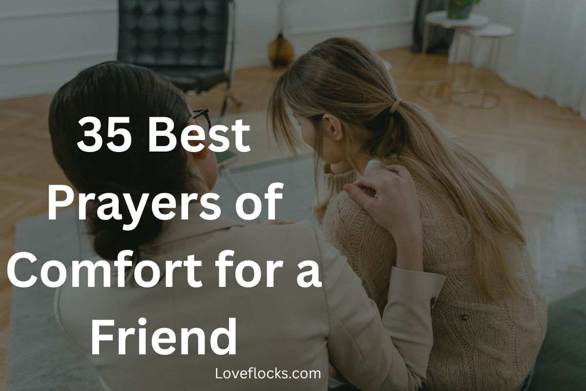 35 Best Prayers Of Comfort For A Friend - LoveFlocks