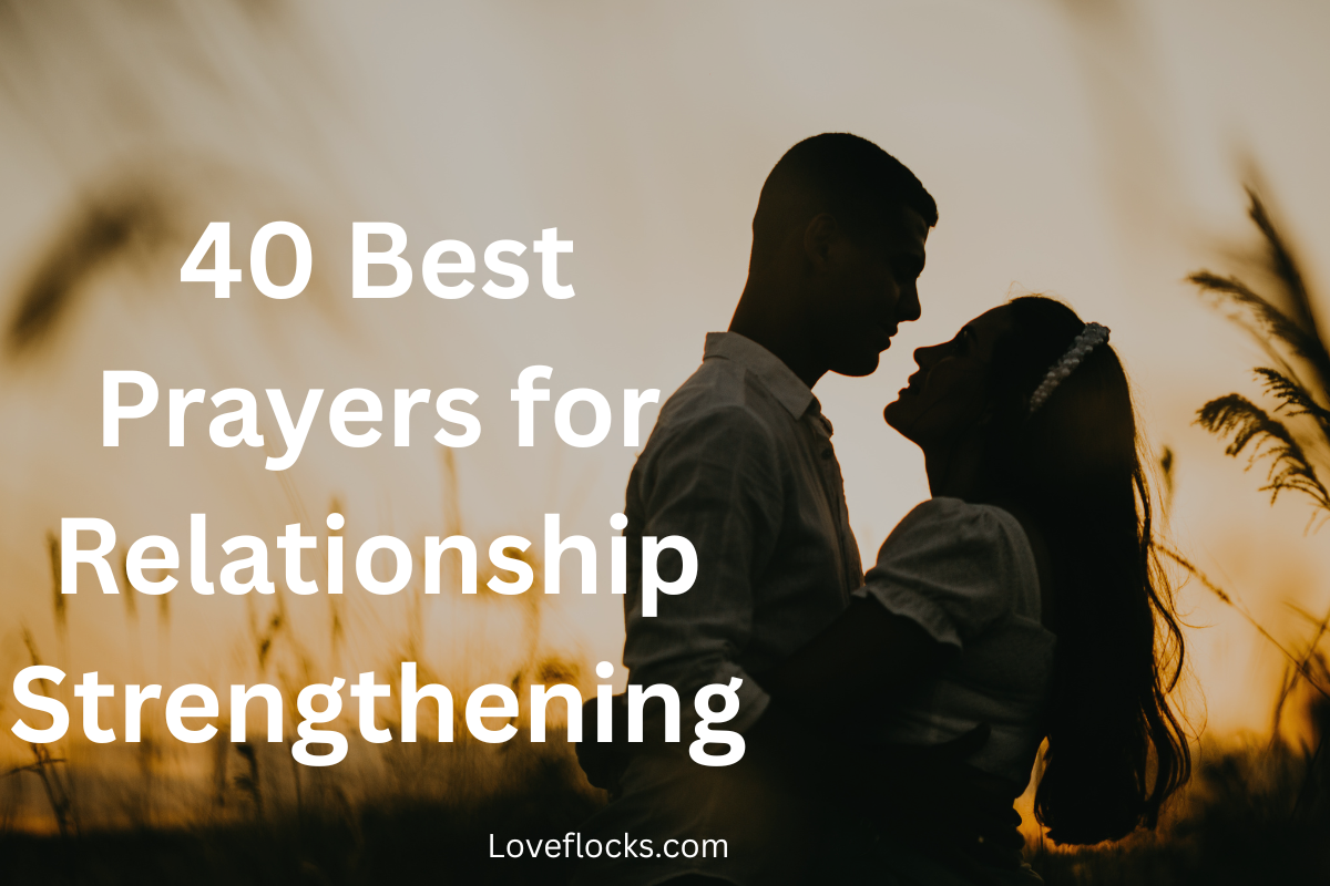 40 Best Prayers for Relationship Strengthening - LoveFlocks