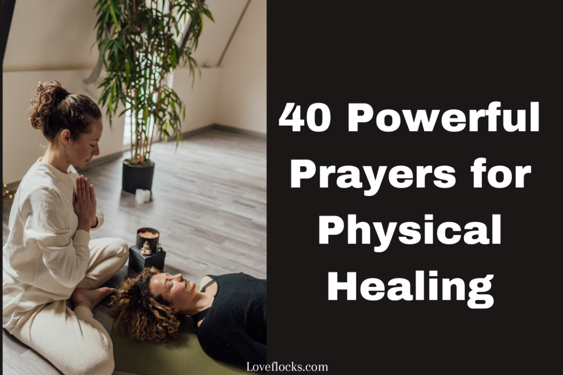 40 Powerful Prayers For Physical Healing - LoveFlocks
