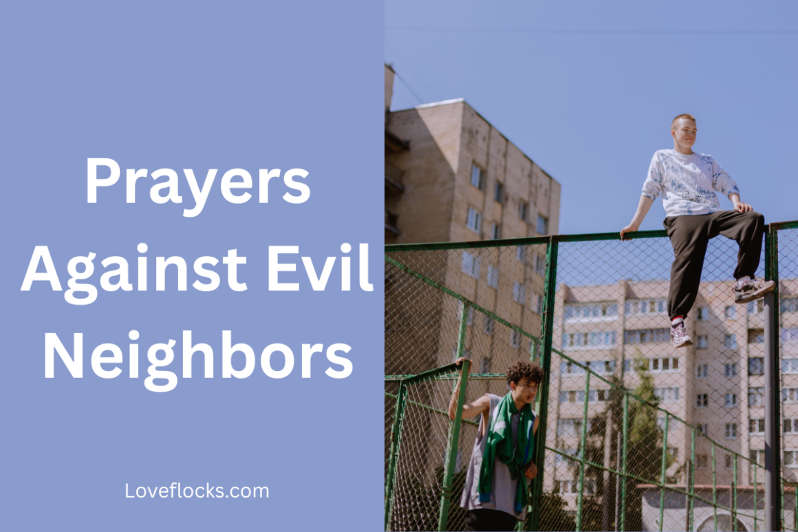 Prayers Against Evil Neighbors - LoveFlocks