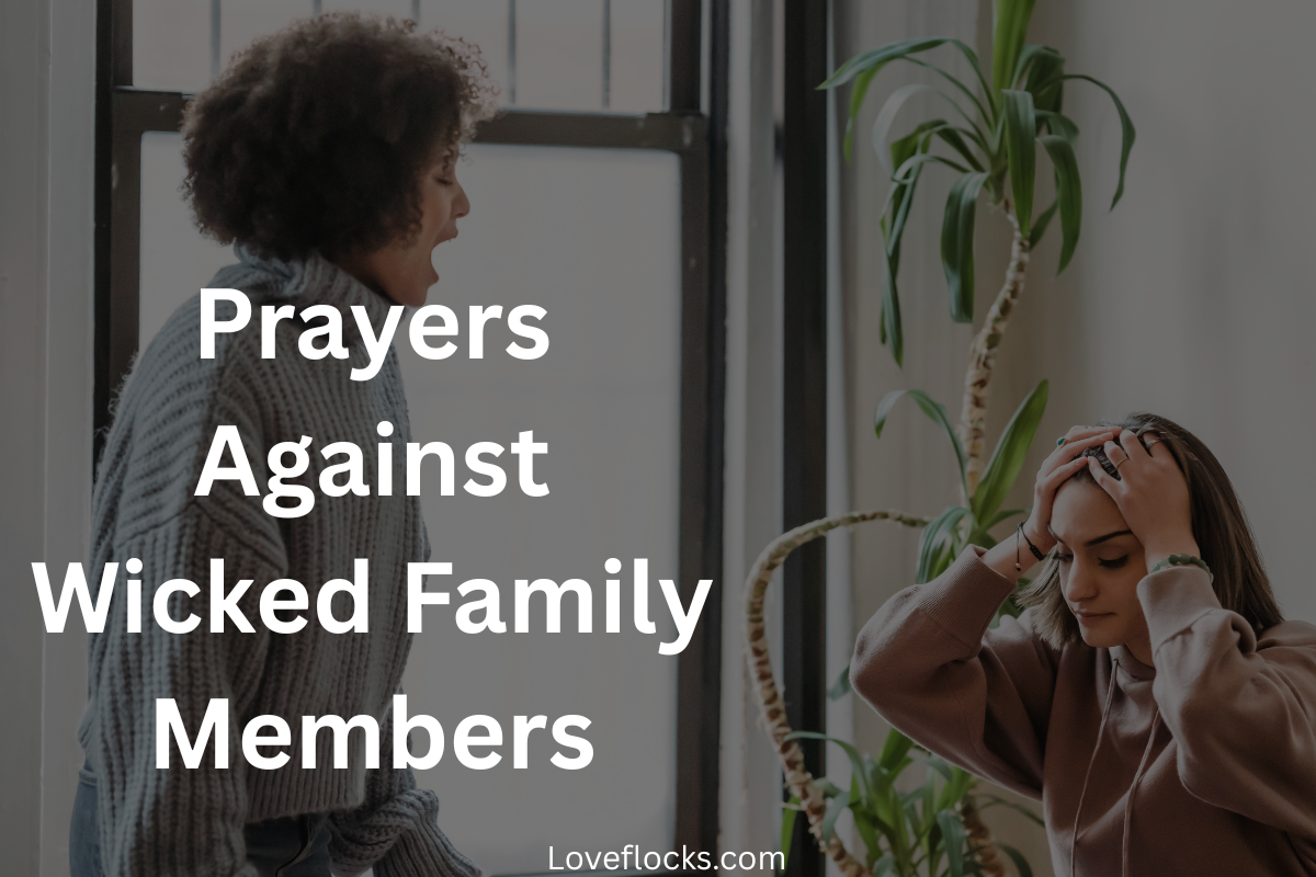Prayers Against Wicked Family Members - LoveFlocks