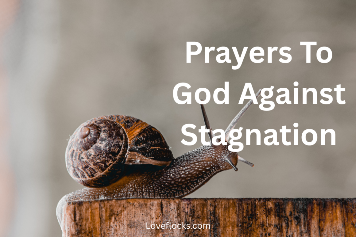Prayers To God Against Stagnation - LoveFlocks