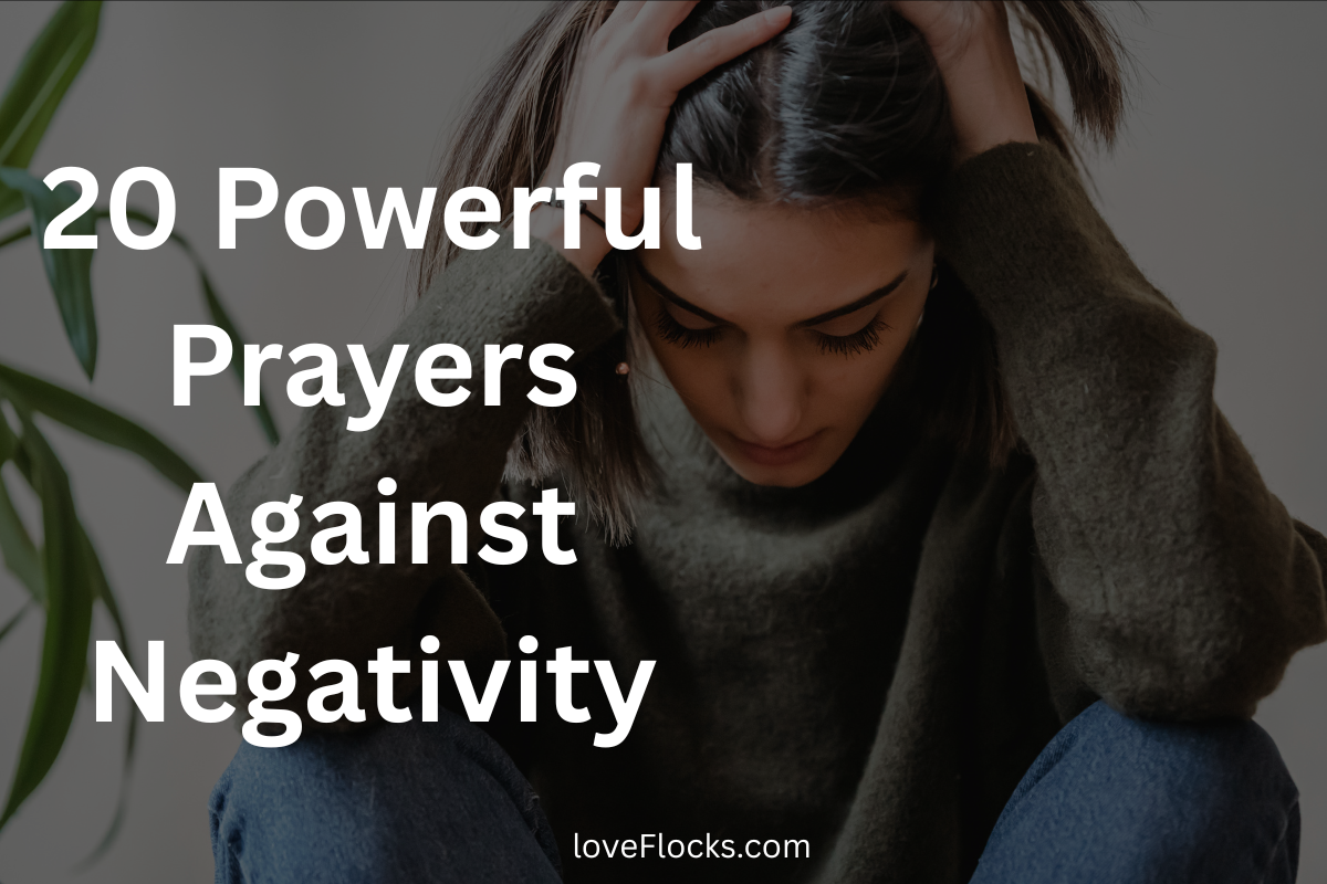 20 Powerful Prayers Against Negativity - LoveFlocks