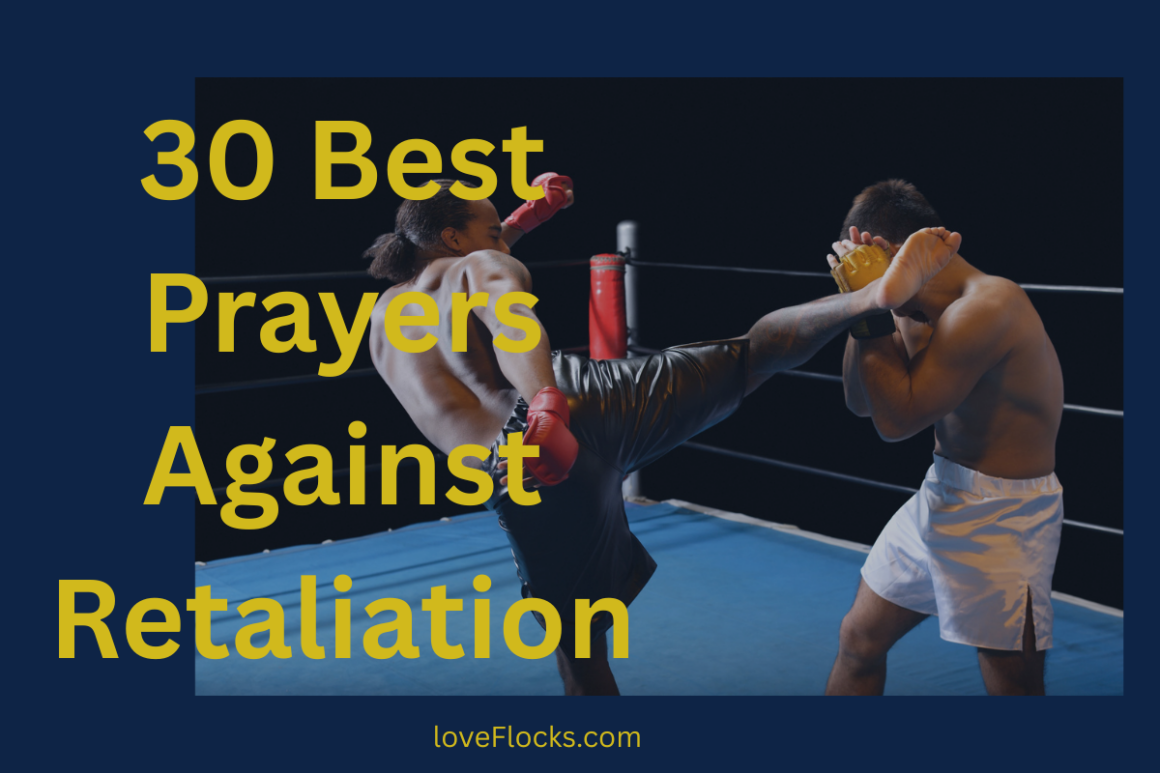 30 Best Prayers Against Retaliation - LoveFlocks