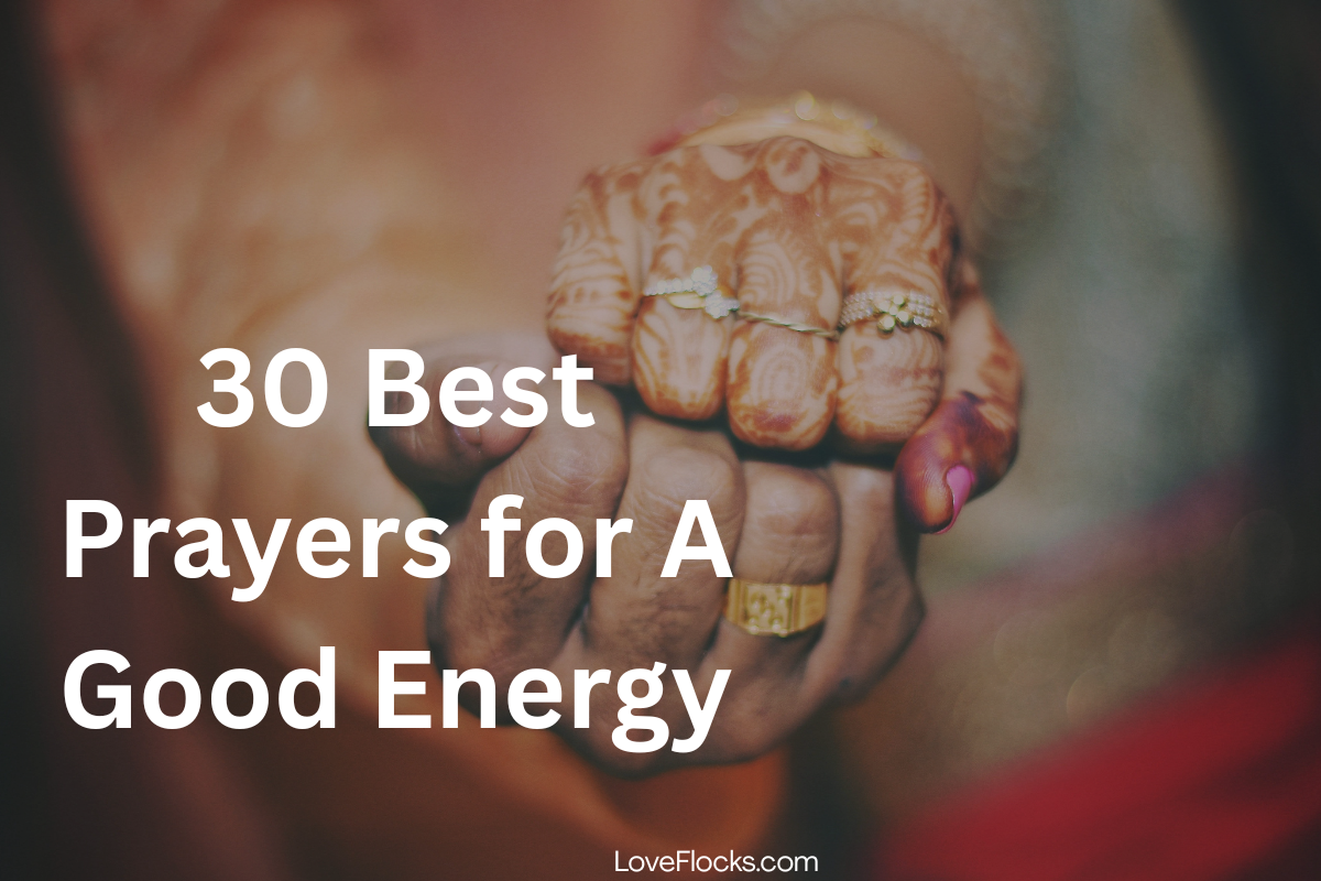 30 Best Prayers For A Good Energy - LoveFlocks