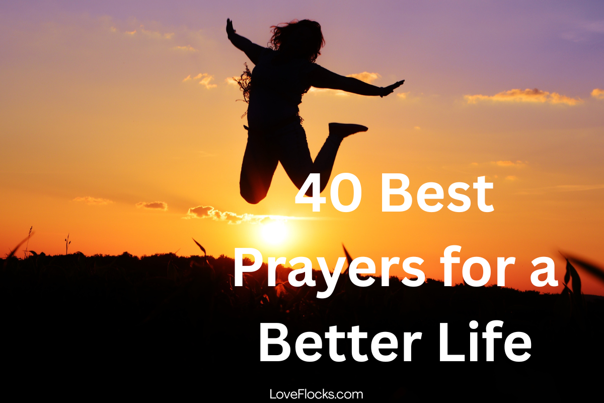 40 Powerful Daily Prayers For A Better Life Today