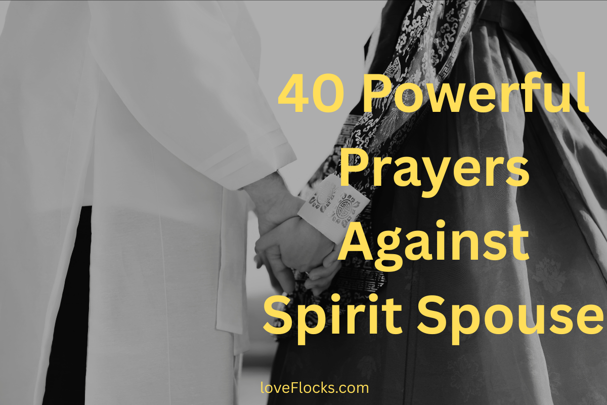 40 Powerful Prayers Against Spirit Spouse - LoveFlocks