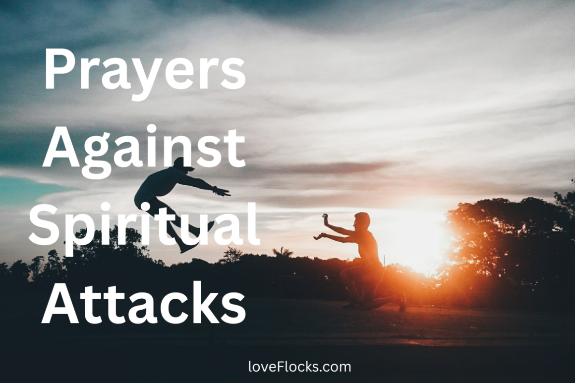 Prayers Against Spiritual Attacks - LoveFlocks