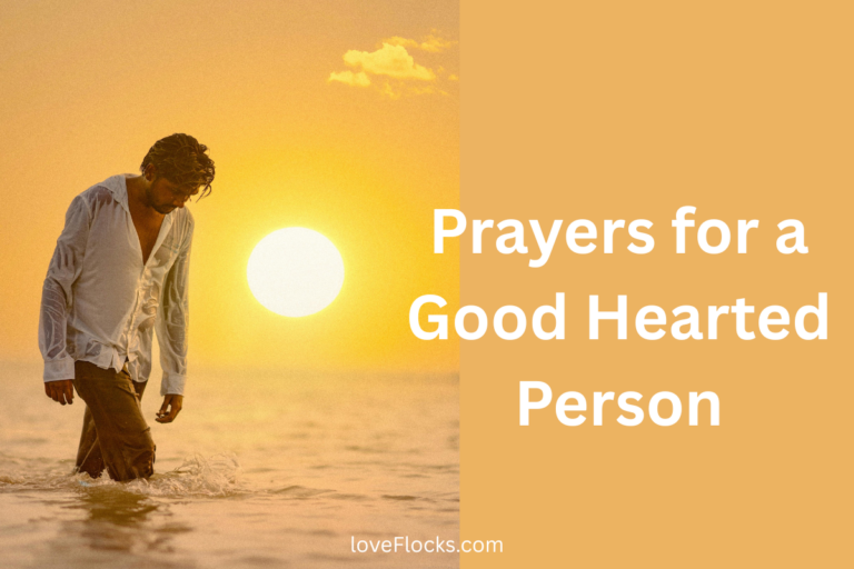Prayers For A Good Hearted Person - LoveFlocks