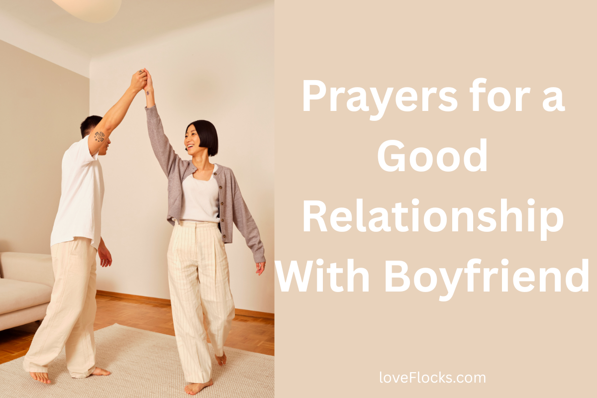 Prayers For A Good Relationship With Boyfriend - LoveFlocks