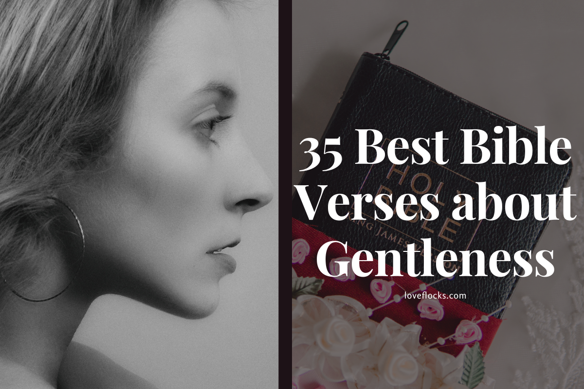 35 Best Bible Verses about Gentleness - LoveFlocks