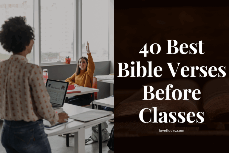 40 Best Bible Verses Before Classes - LoveFlocks