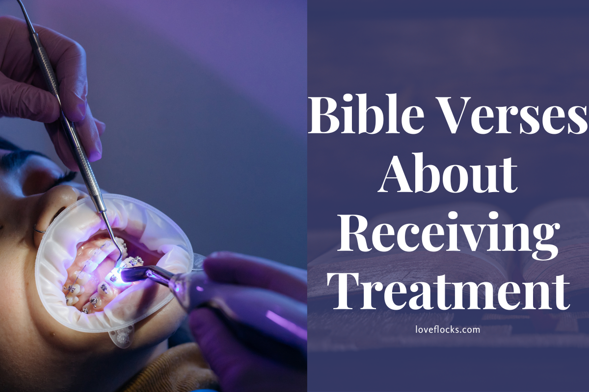 Bible Verses About Receiving Treatment - LoveFlocks