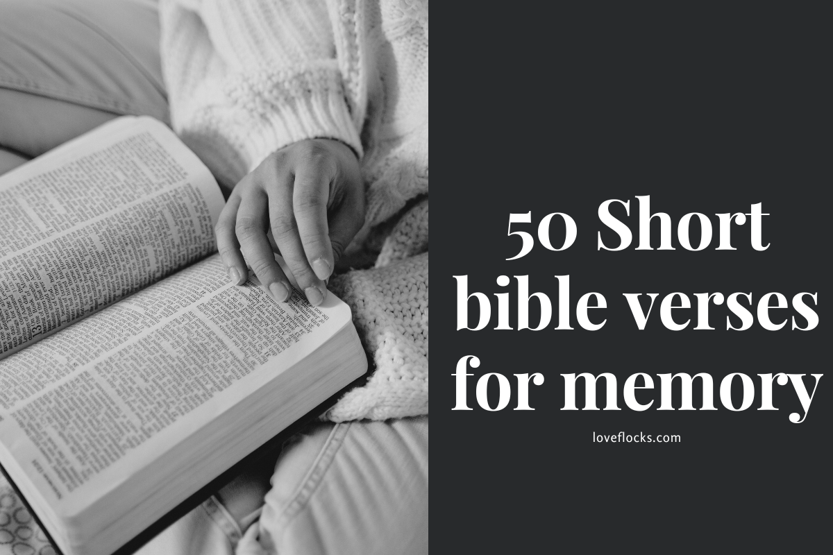 50 Short Bible Verses For Memory - LoveFlocks