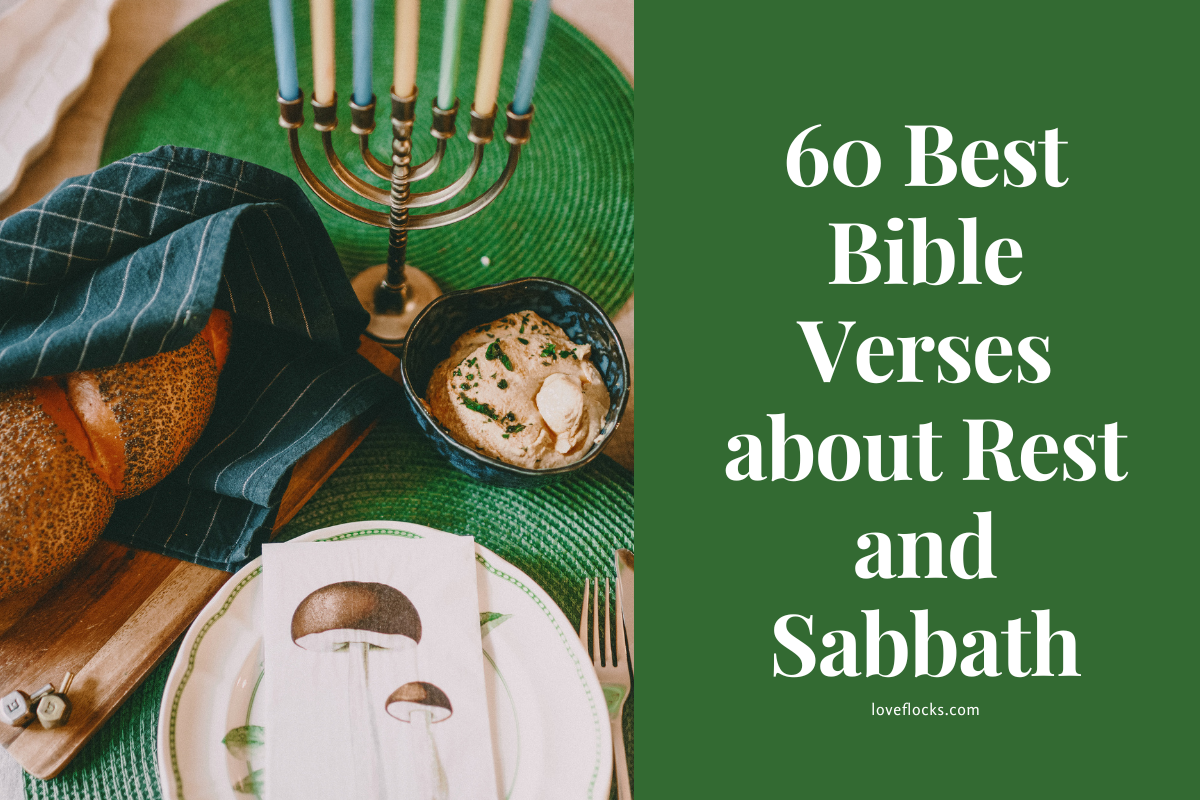 60 Best Bible Verses about Rest and Sabbath - LoveFlocks