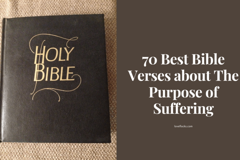 Explosive Bible Verses About The Purpose Of Suffering - LoveFlocks